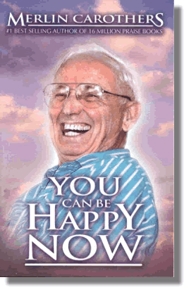 You Can Be Happy Now – Foundation of Praise